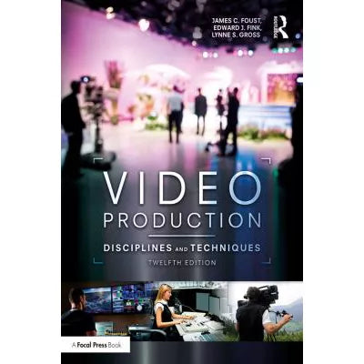 Video Production : Disciplines and Techniques | Newberry College